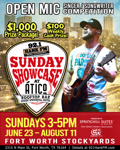 92.1 HANK FM Sunday Showcase Open Mic @ Ático | Fort Worth Stockyards